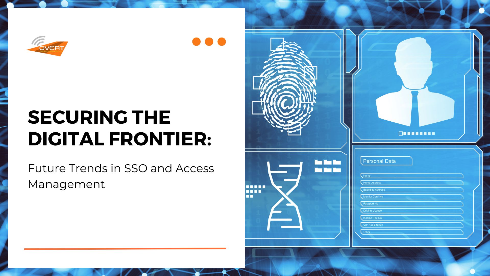 Securing Digital Frontier: Future Trends in SSO and Access Management - Overt Software ID
