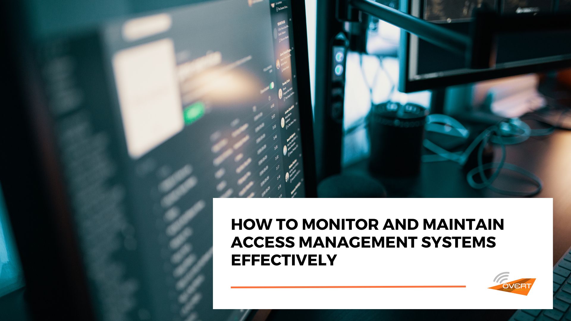 How to Monitor and Maintain an Access Management System Effectively ...
